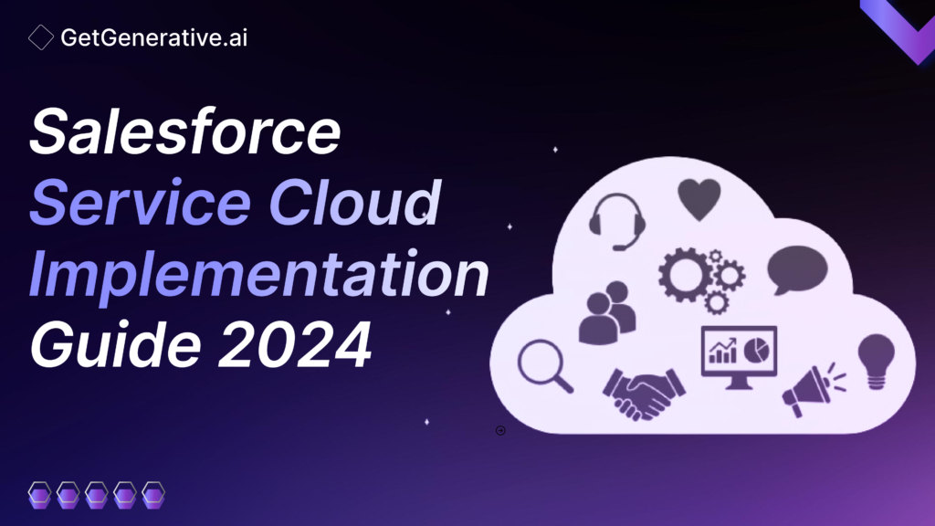 Salesforce Service Cloud Implementation Guide 2024 Salesforce Service Cloud Implementation Guide 2024