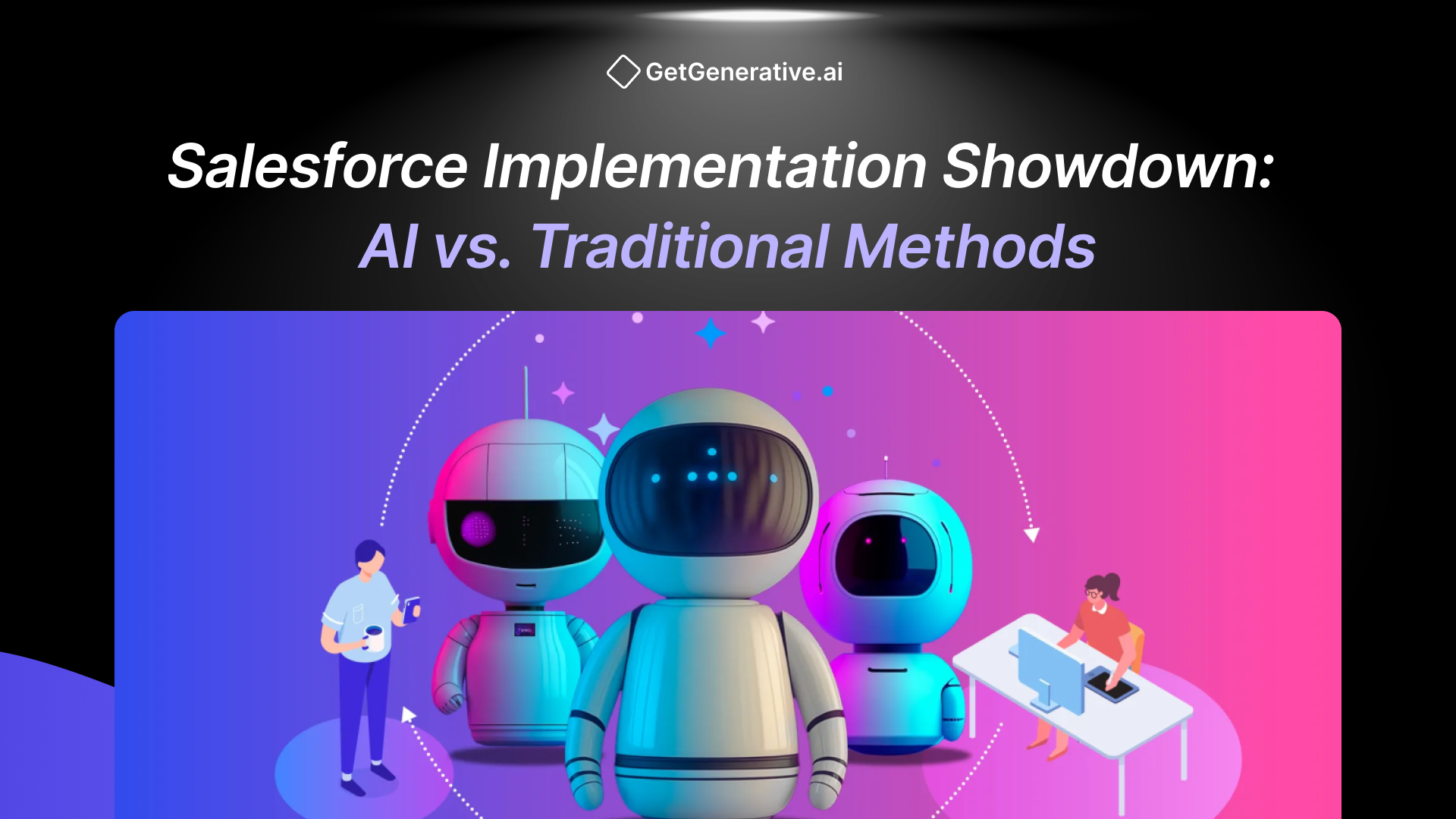 Salesforce Implementation Showdown: AI vs. Traditional Methods