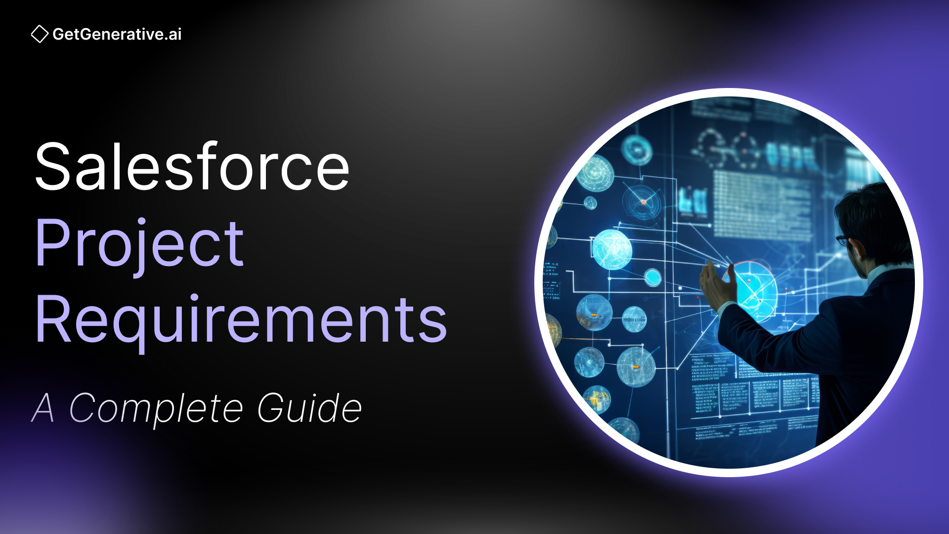 Salesforce Project Requirements: A Complete Guide for 2025