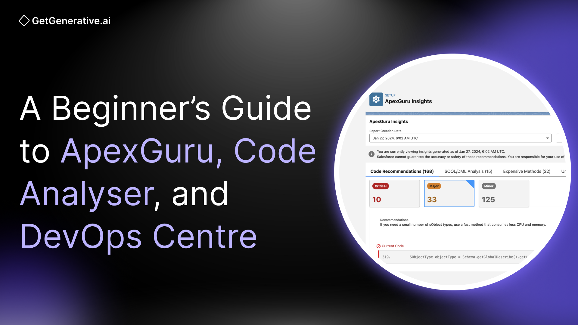 A Beginner’s Guide to ApexGuru, Code Analyser, and DevOps Centre